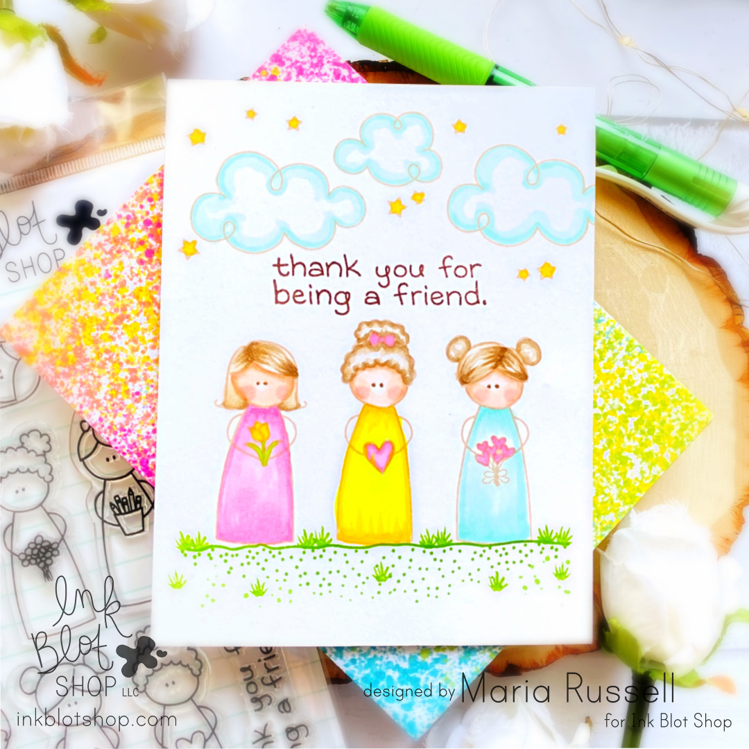 Thank You for Being a Friend with Ink Blot Shop – Maria Russell Designs